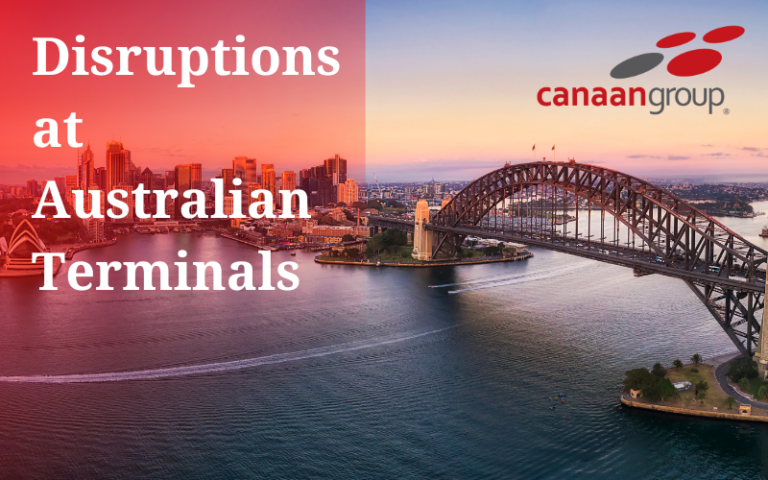Disruption at Sydney, Brisbane, and Fremantle Terminals - Canaan Group